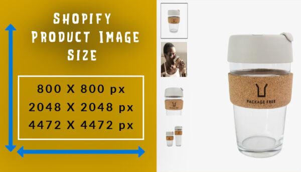 Shopify Product Image Sizes for Your eCommerce Shop - Ultimate Guides