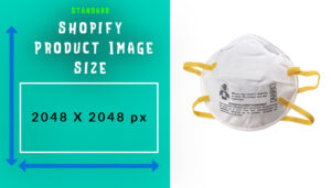 Shopify Product Image Sizes for Your eCommerce Shop - Ultimate Guides