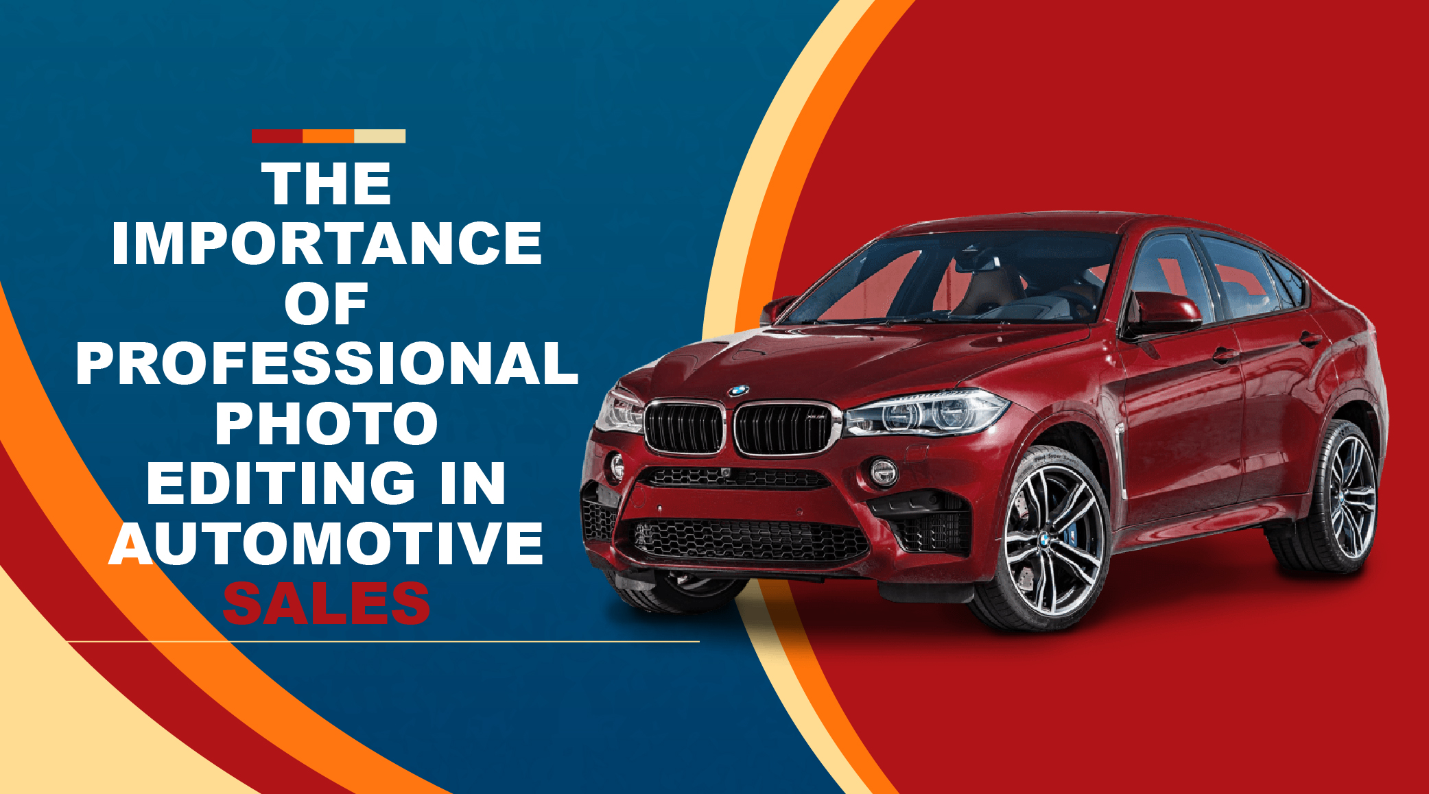 The Importance of Professional Photo Editing in Automotive Sales